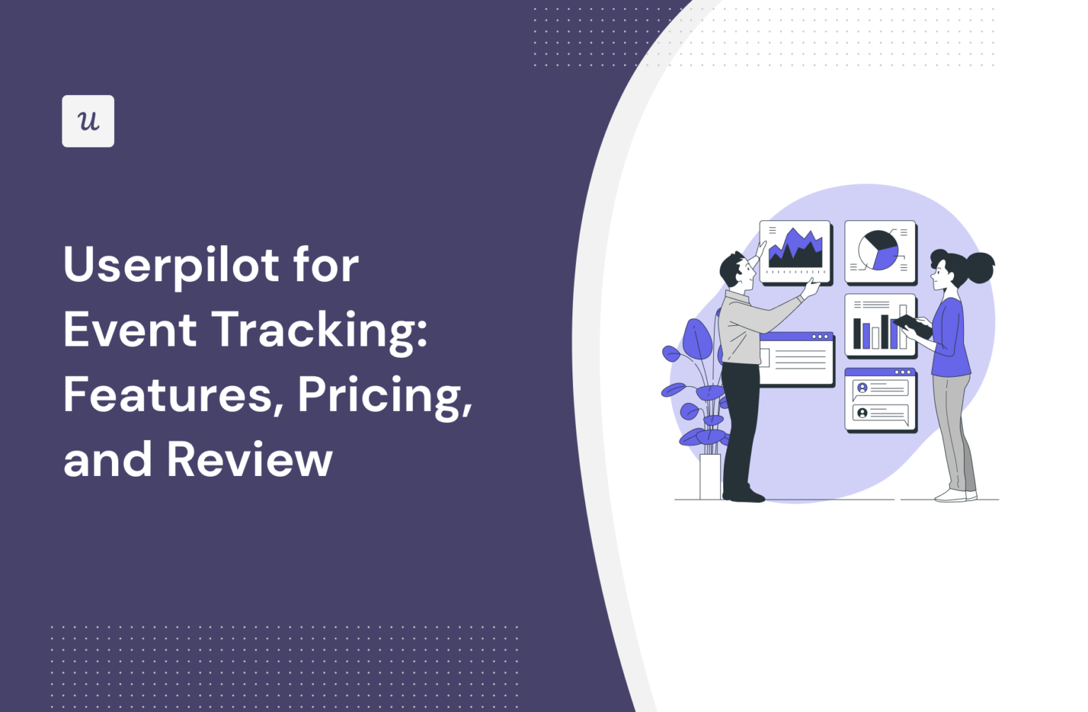 Userpilot for Event Tracking: Features, Pricing, and Review - Thoughts about Product Adoption ...