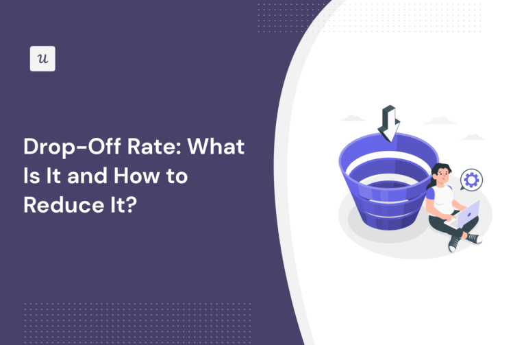 Drop-Off Rate: What Is It and How to Reduce It?
