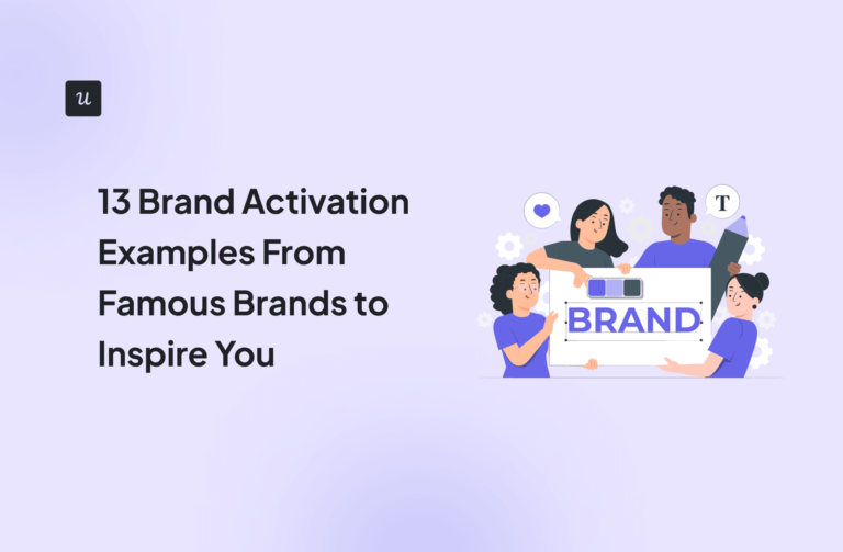 13 Effective Brand Activation Examples | Userpilot Blog