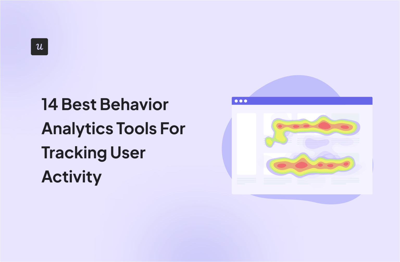 15 Best Behavior Analytics Tools For Tracking User Activity