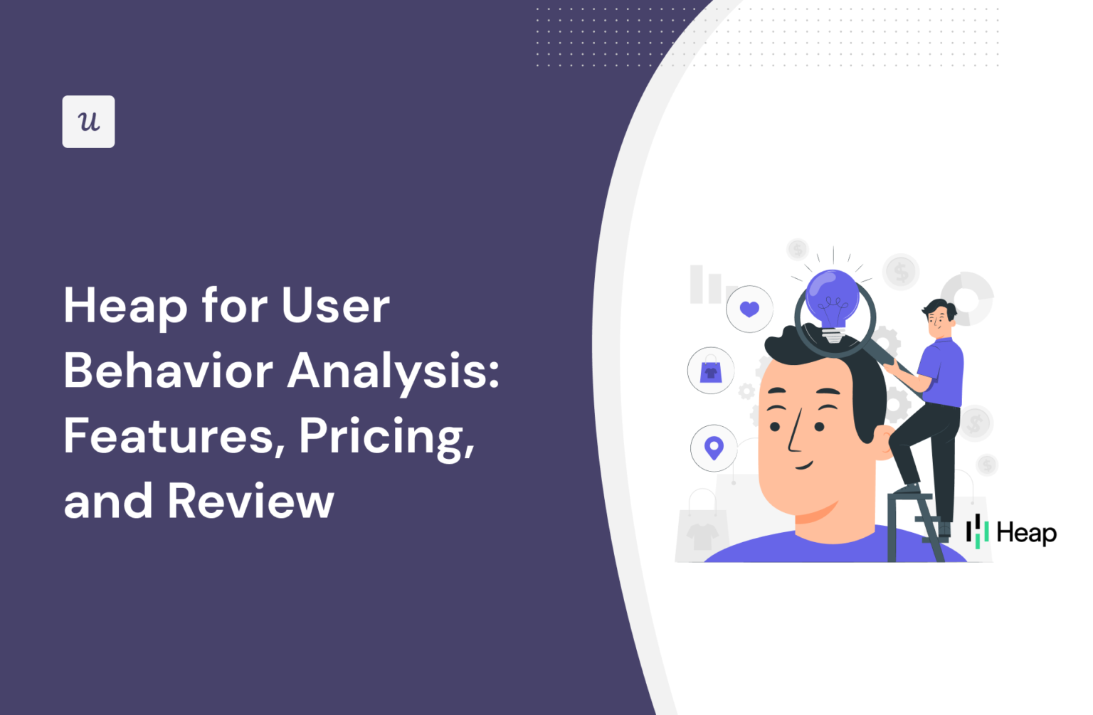 Heap for User Behavior Analysis: Features, Pricing, and Review - Thoughts about Product Adoption ...