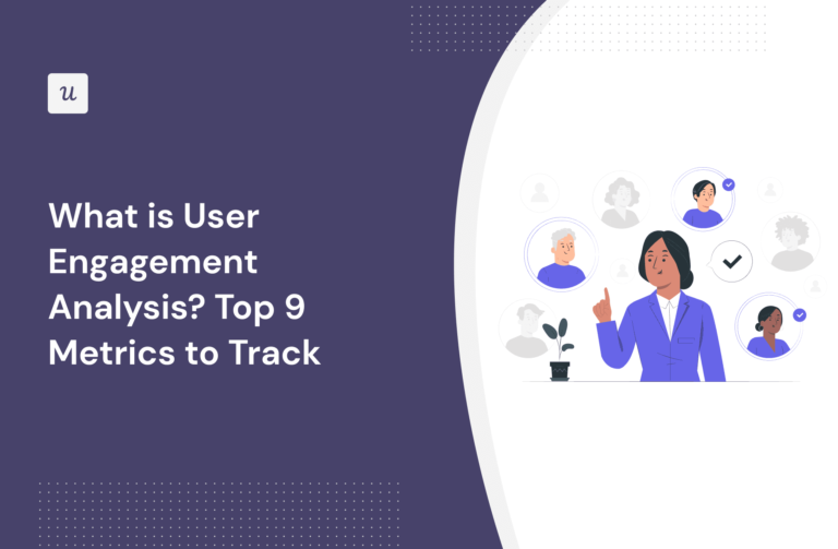 What is User Engagement Analysis? Top 9 Metrics to Track