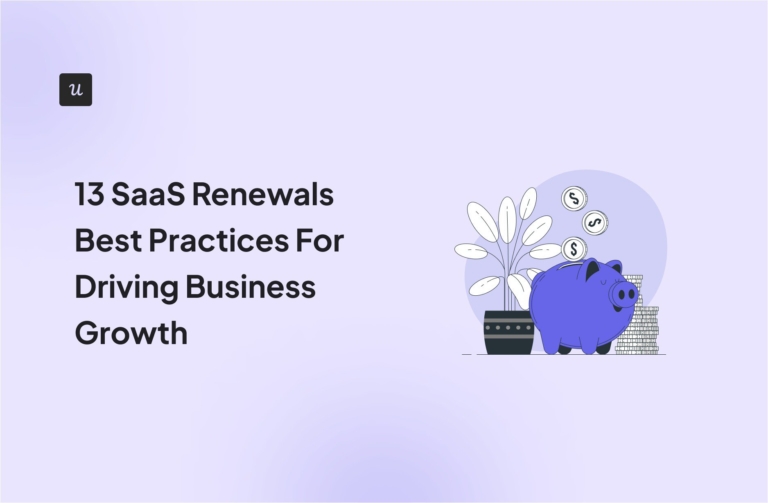 13 SaaS Renewals Best Practices For Driving Business Growth