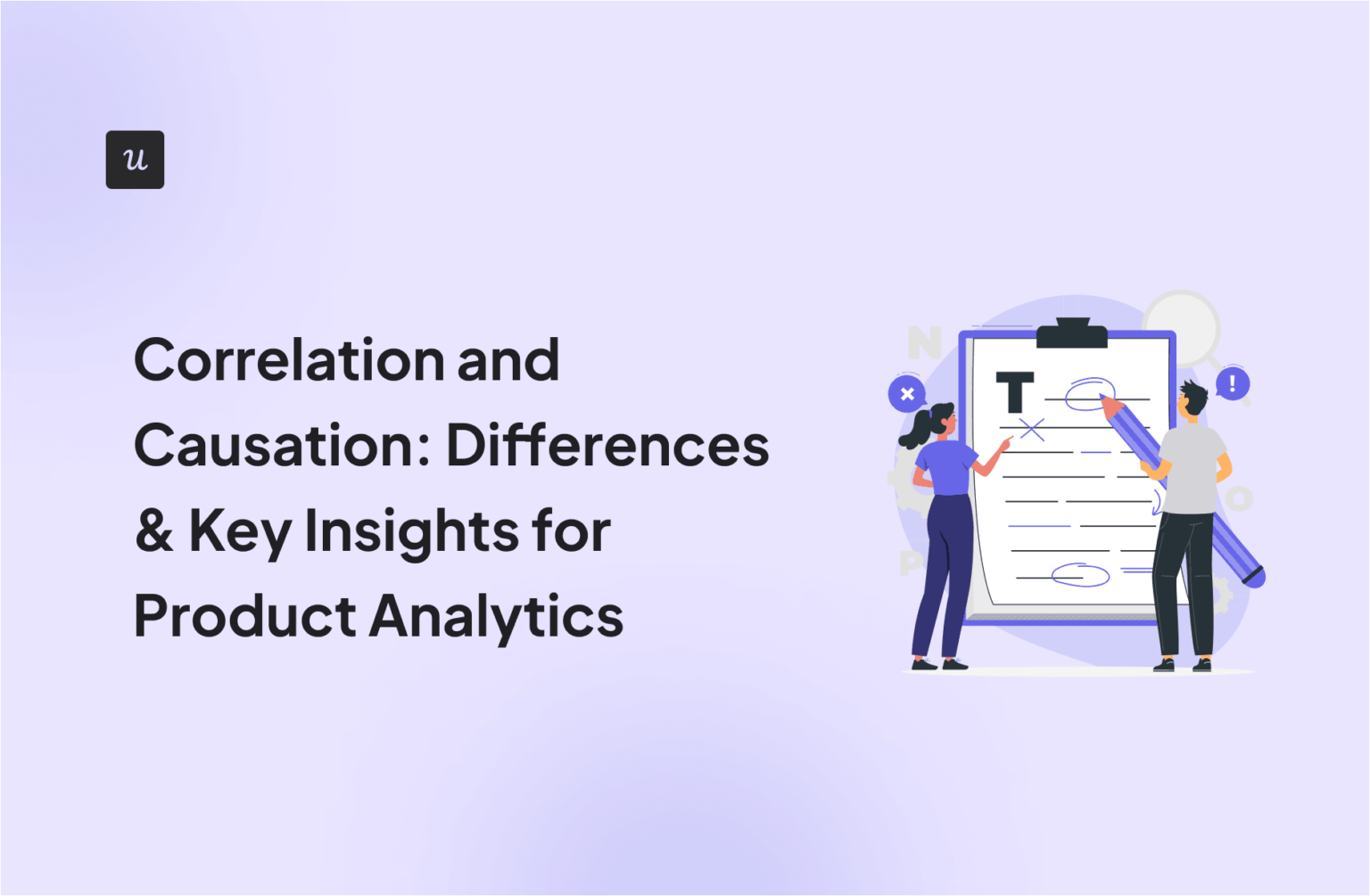 Correlation and Causation: Differences & Key Insights for Product Analytics