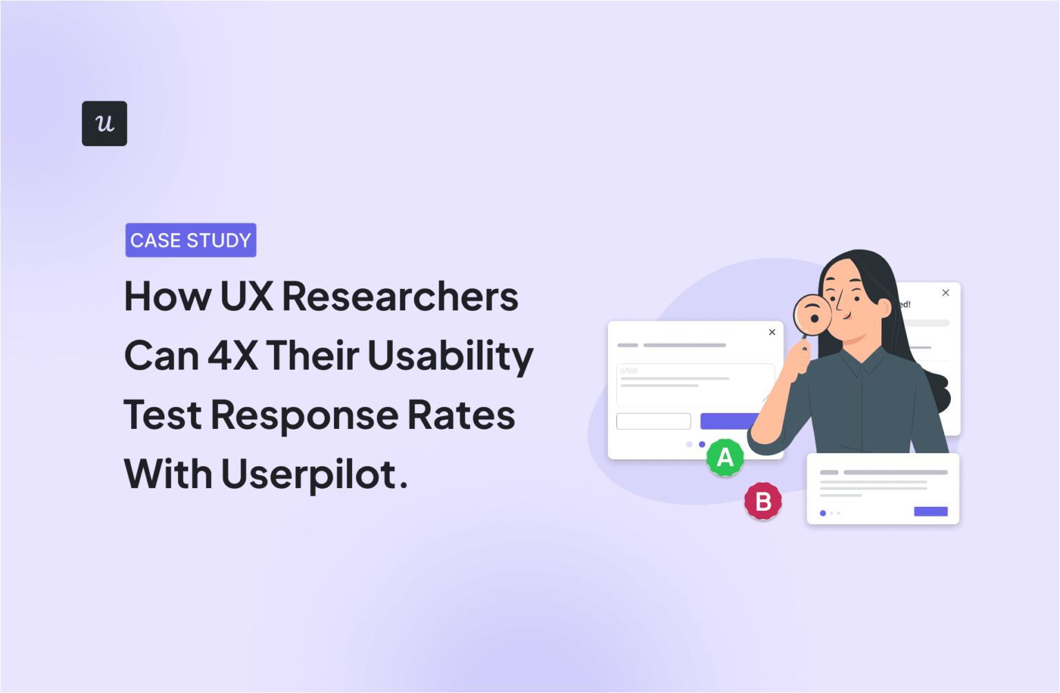 How UX Researchers Can 4X Their Usability Test Response Rates With ...