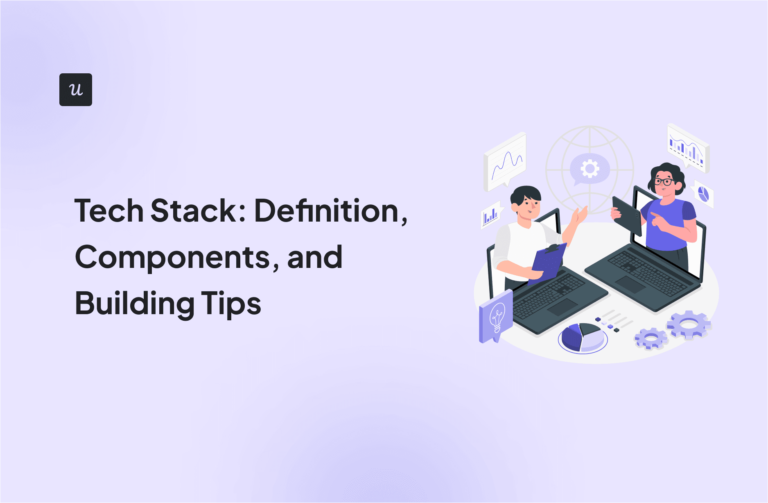 Tech Stack: Definition, Components, and Building Tips