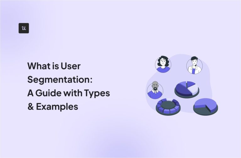 What is User Segmentation: A Guide with Types & Examples