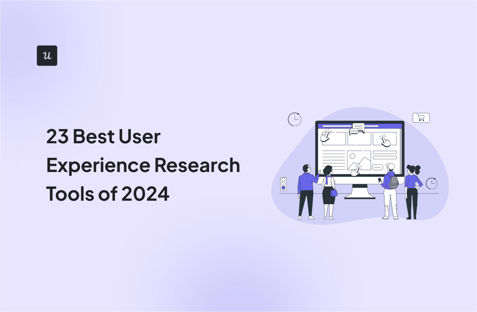 23 Best User Experience Research Tools of 2024