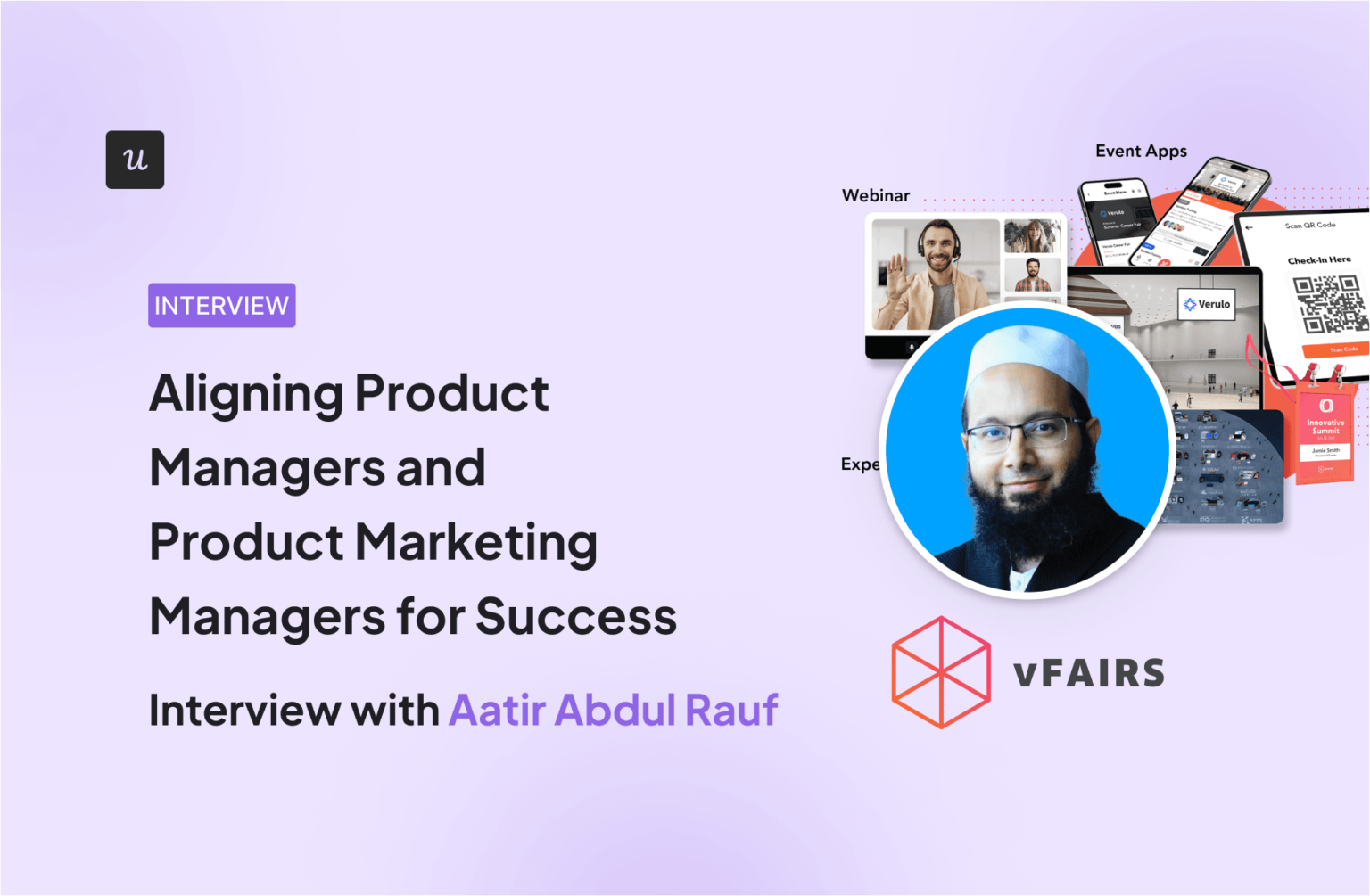 Aligning PMs and PMMs for Success - Interview With Aatir Abdul Rauf