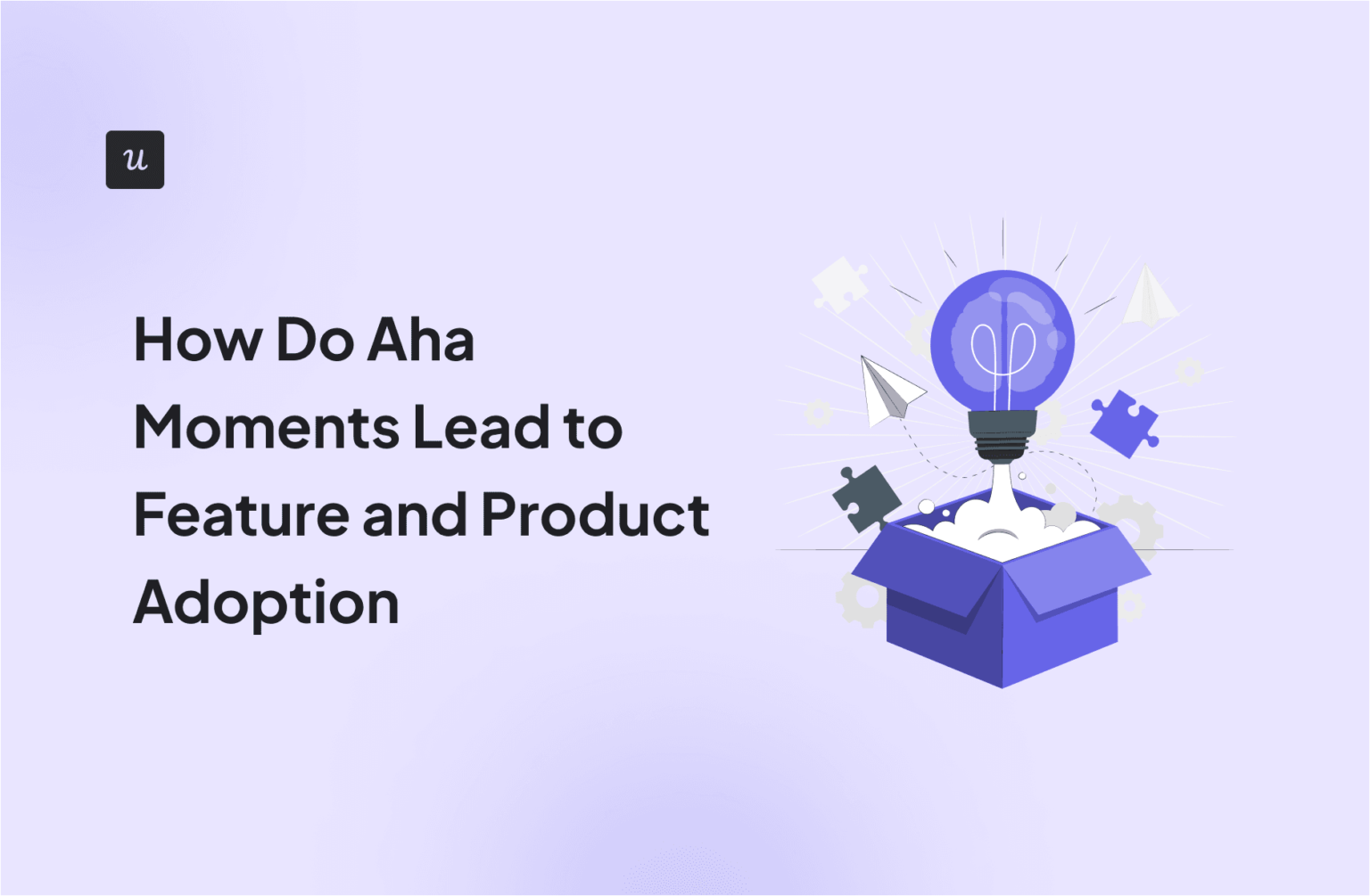 How Do Aha Moments Lead to Feature and Product Adoption?