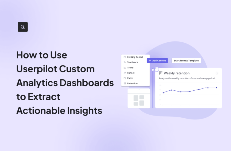 How to Use Userpilot Custom Analytics Dashboards for Actionable Insights