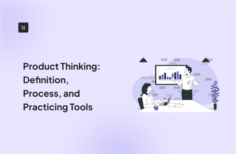 Product Thinking: Definition, Process, and Practicing Tools