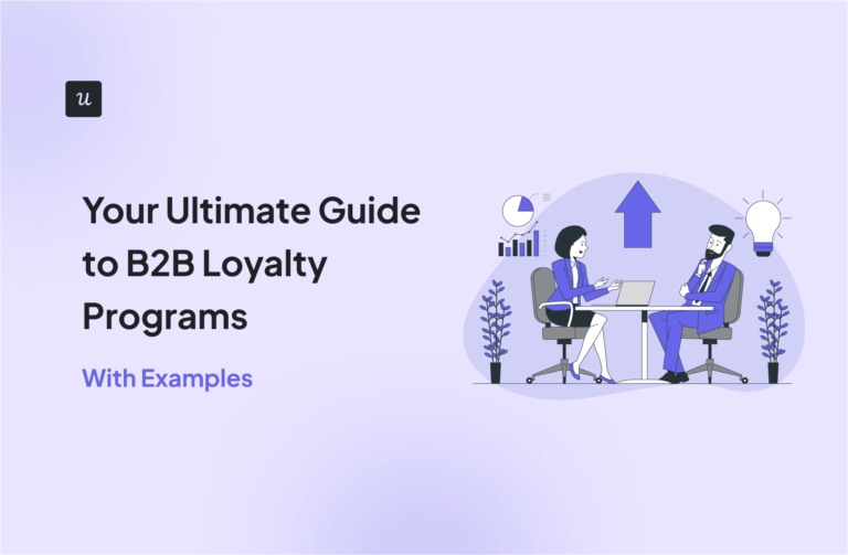 Your Ultimate Guide to B2B Loyalty Programs [With Examples]