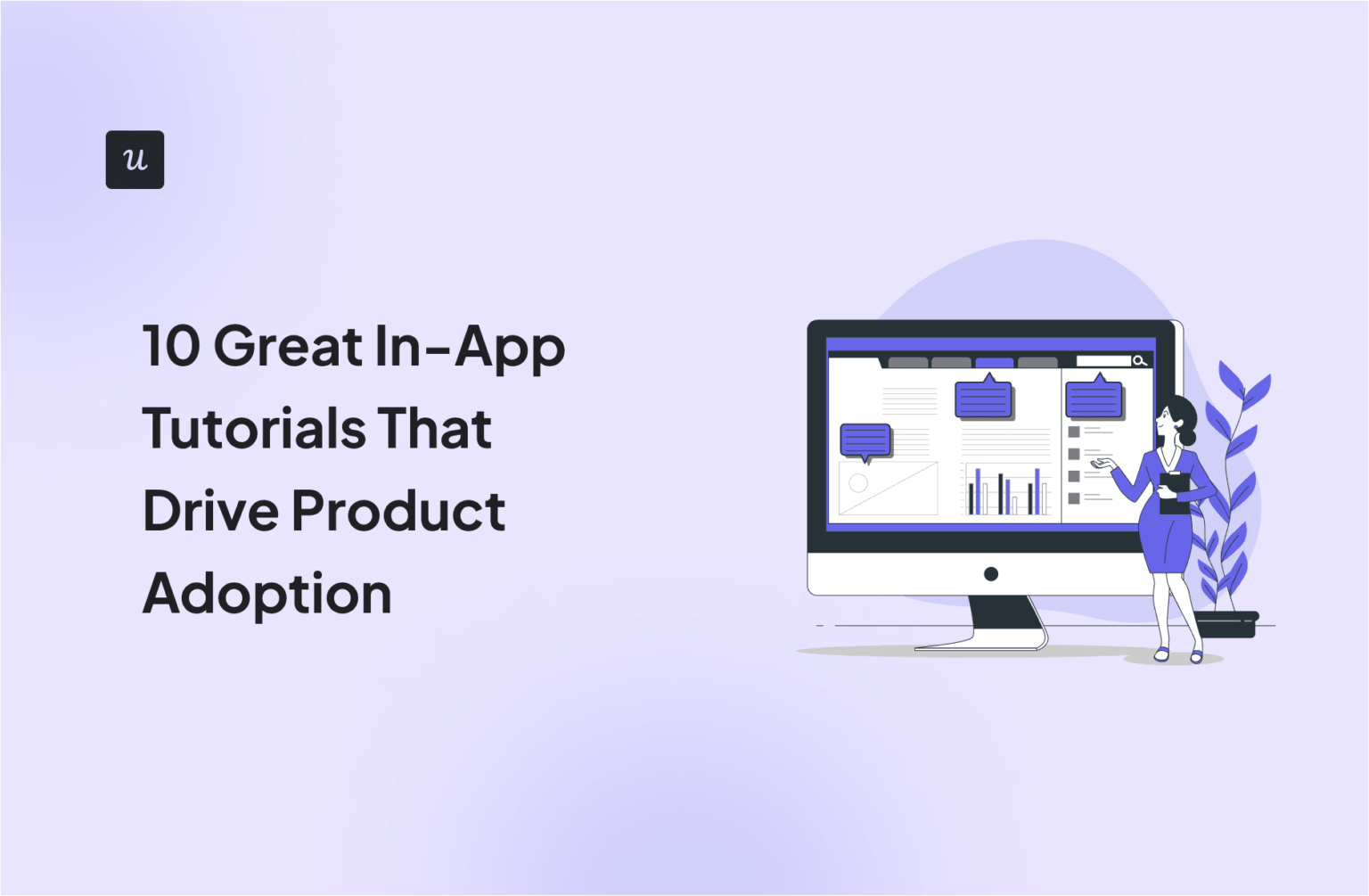 10 Great In-App Tutorials That Drive Product Adoption