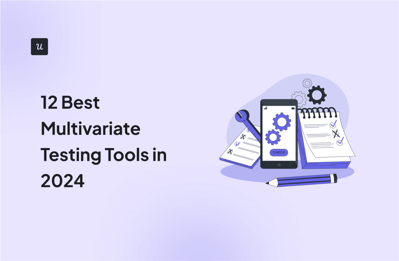 12 Best Multivariate Testing Tools in 2024