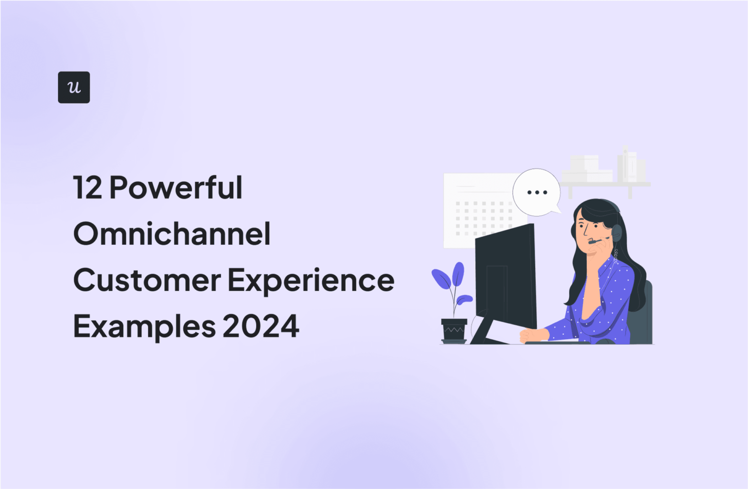 12 Powerful Omnichannel Customer Experience Examples [2024]