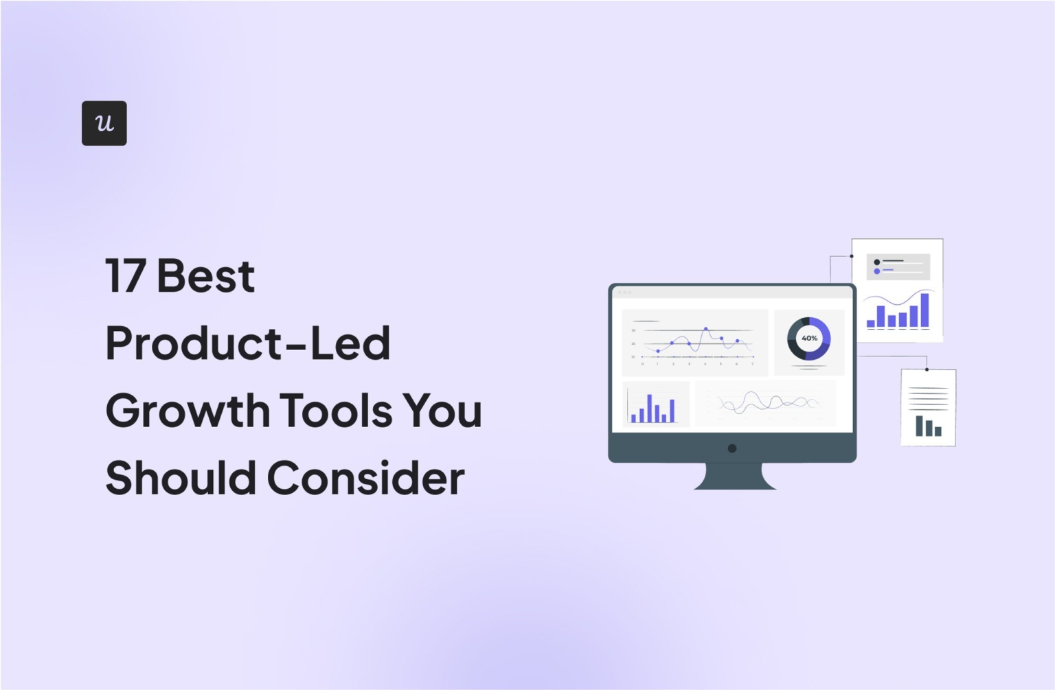 Product-Led Growth Tools You Should Consider