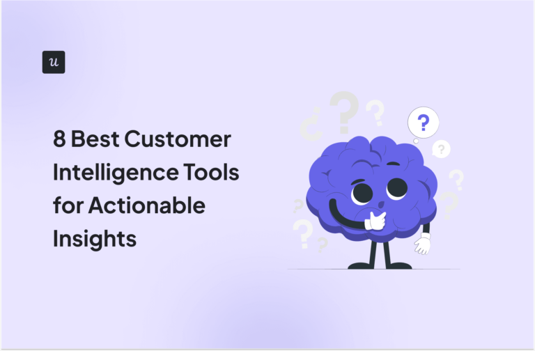 8 Best Customer Intelligence Tools for Actionable Insights