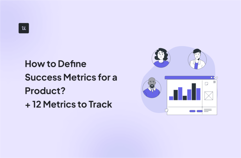 How to Define Success Metrics for a Product? + 12 Metrics to Track