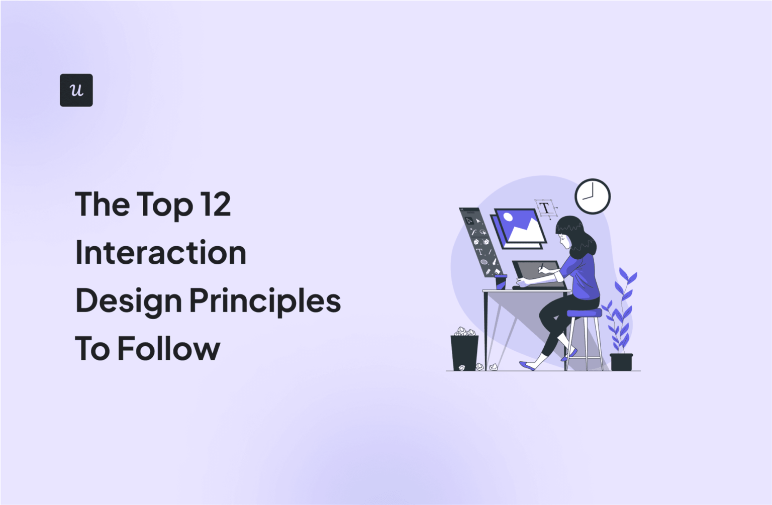 The Top 12 Interaction Design Principles To Follow
