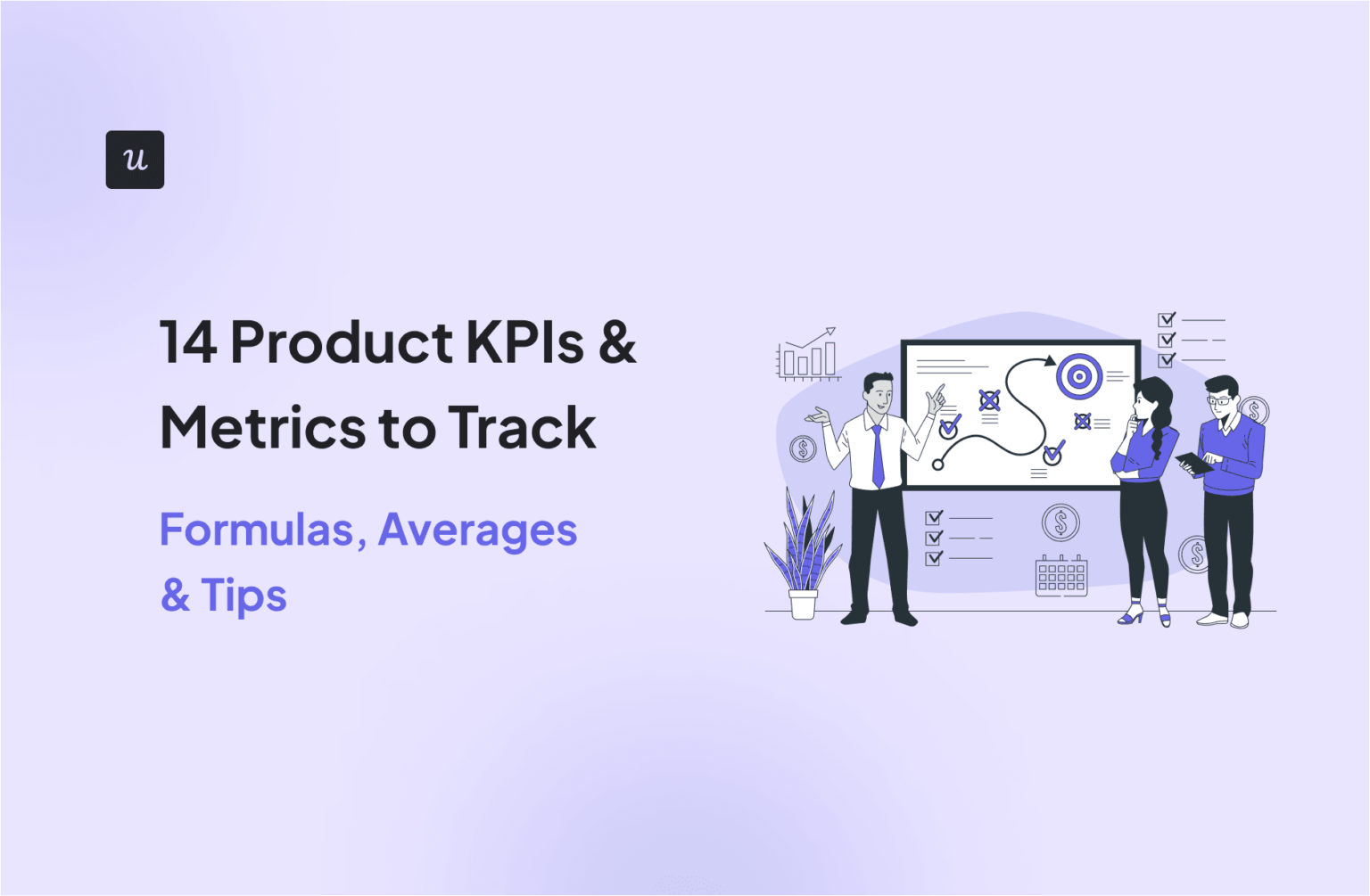 14 Product KPIs & Metrics to Track (Formulas, Averages & Tips)