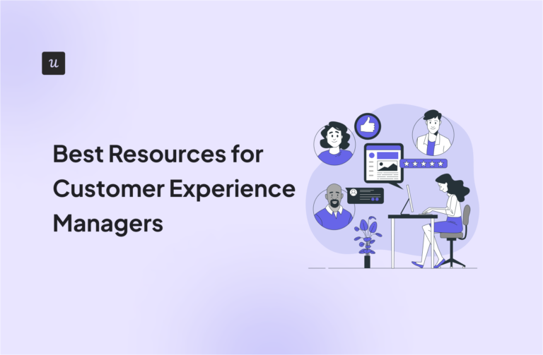 Best Resources for Customer Experience Managers - Thoughts about Product Adoption, User ...