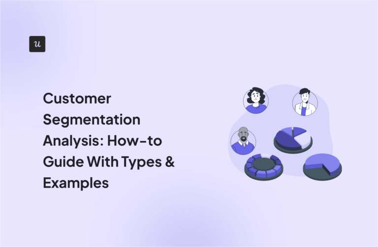 Customer Segmentation Analysis: How-to Guide With Types & Examples
