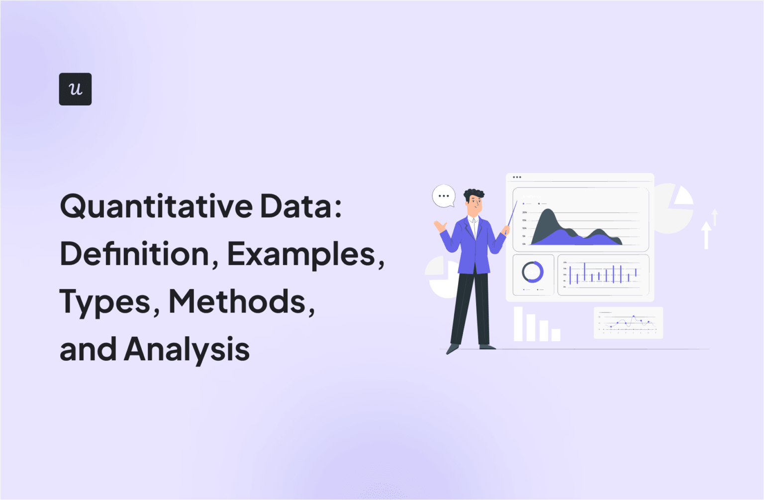 Quantitative Data: Definition, Examples, Types, Methods, & Analysis