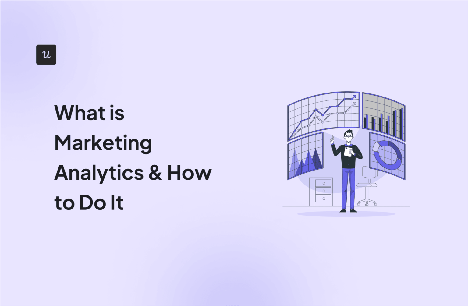 What is Marketing Analytics & How to Do It