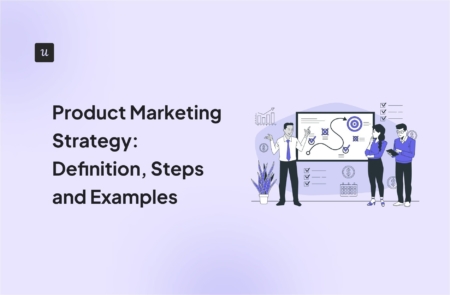 Product Marketing Strategy: Definition, Steps and Examples