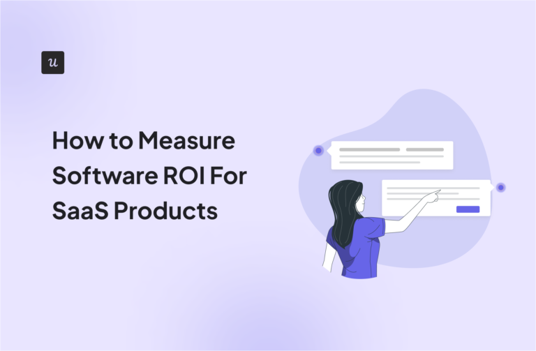 How to Measure Software ROI For SaaS Products