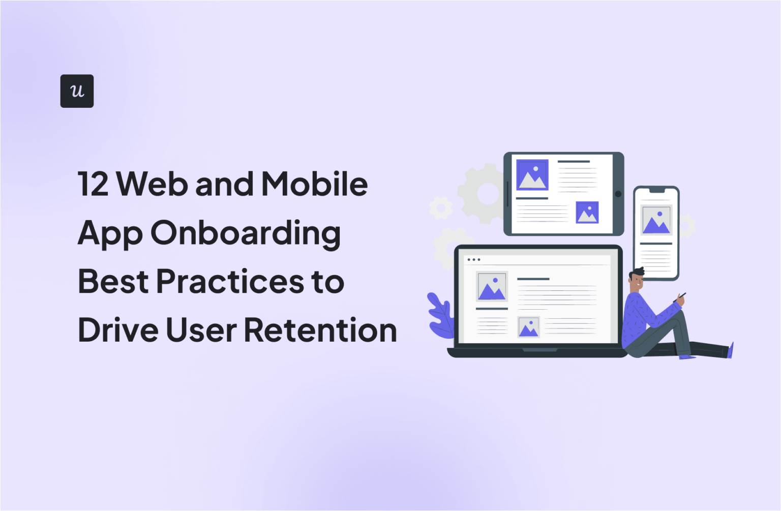 12 Web and Mobile App Onboarding Best Practices