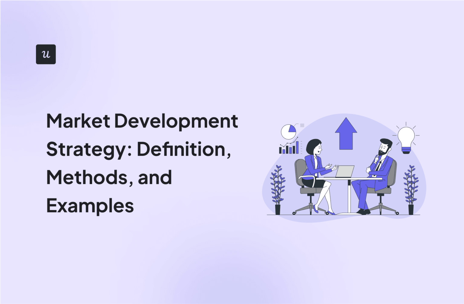 Market Development Strategy: Definition, Methods, and Examples