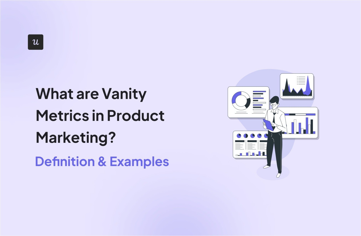 What are Vanity Metrics in Product Marketing? Definition & Examples