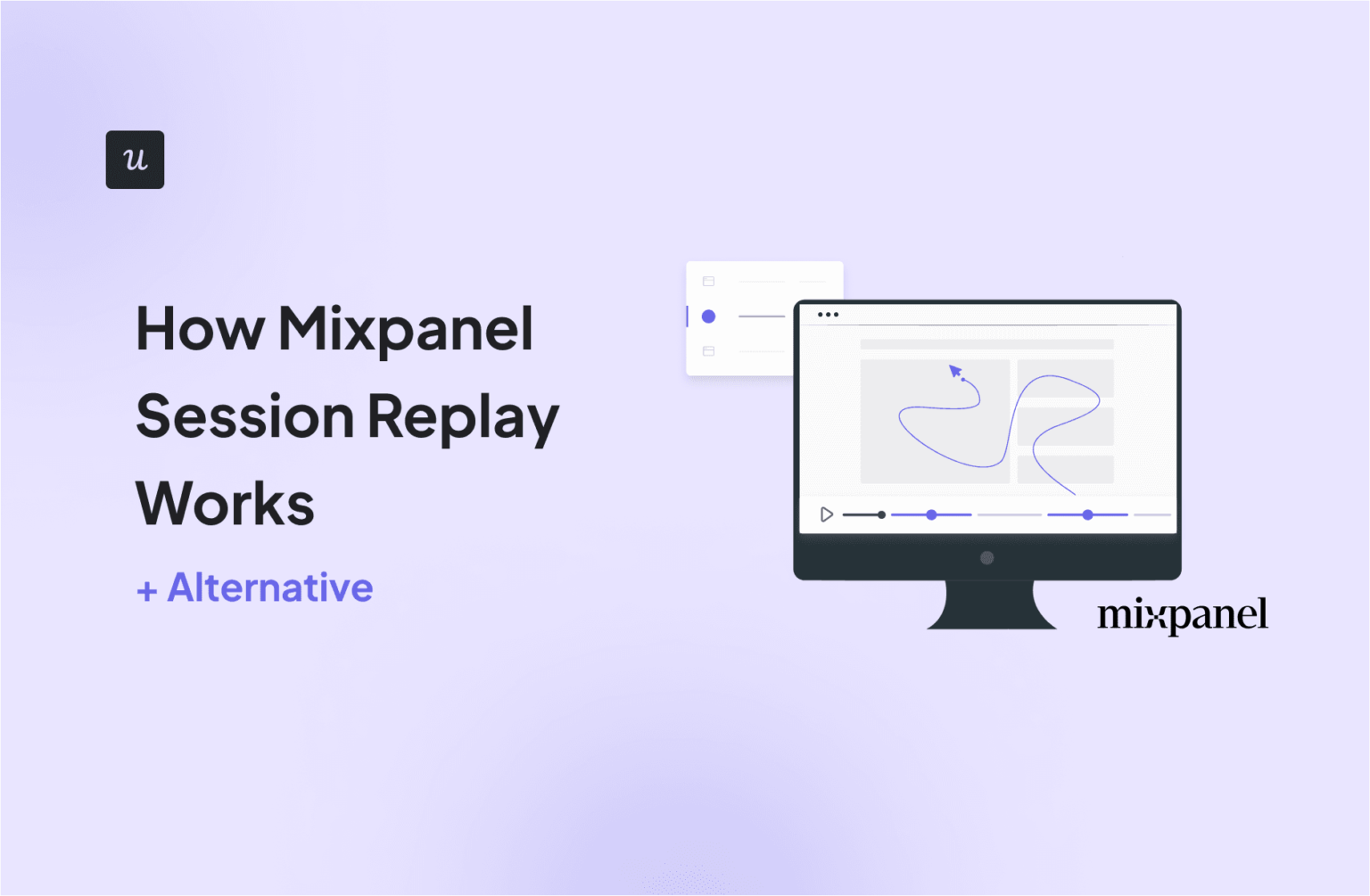 How Mixpanel Session Replay Works [+ Alternative]