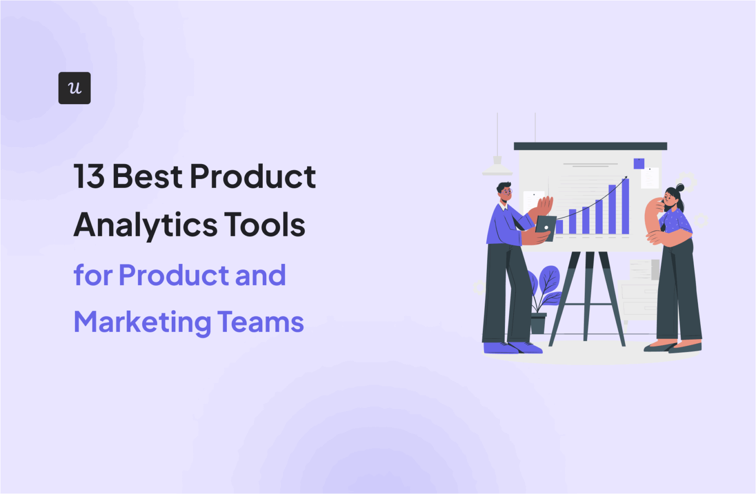 13 Best Product Analytics Tools for Product and Marketing Teams in 2025
