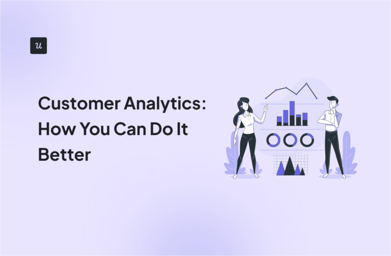 Customer Analytics: 6 Key Types & How To Collect Data For Analyses?