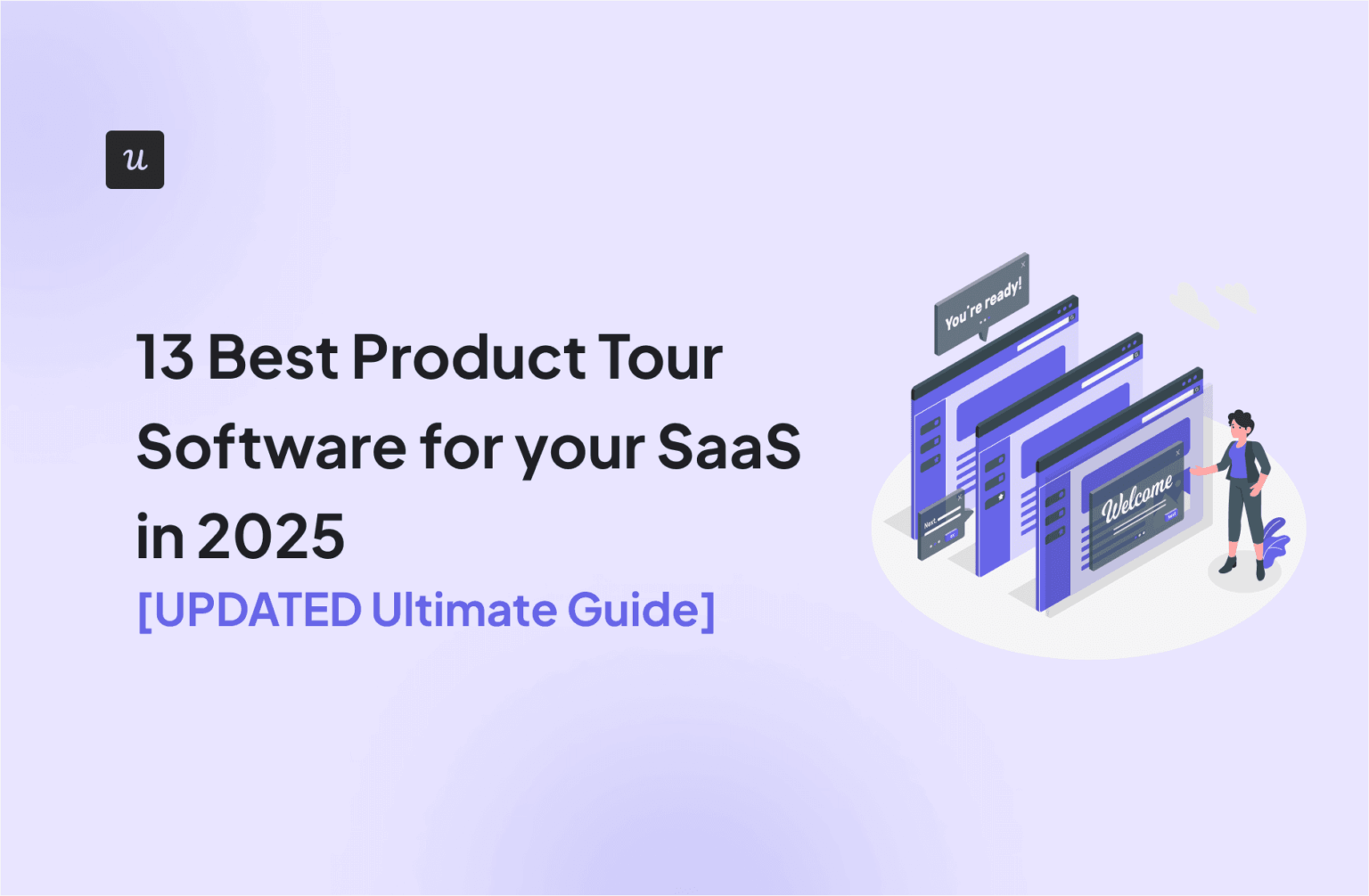 13 Best Product Tour Software for your SaaS in 2025 [UPDATED Ultimate ...