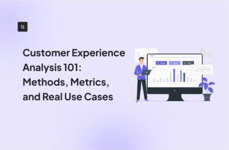 Customer Experience Analysis 101: Methods, Metrics, and Real Use Cases