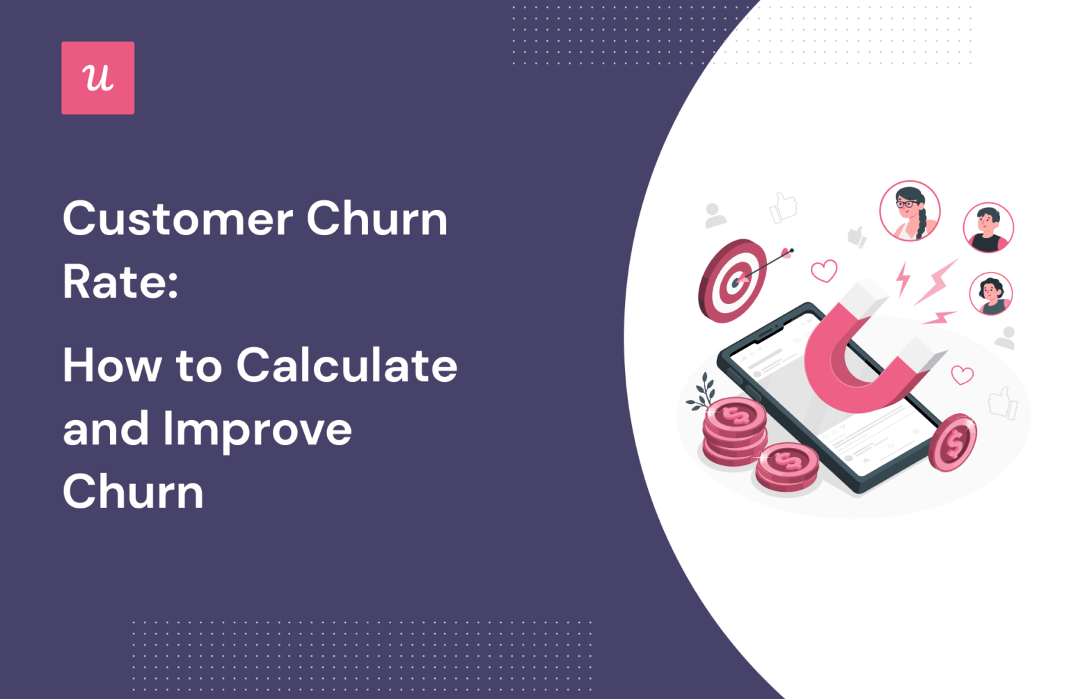 Customer Churn Rate: How to Calculate and Improve Churn