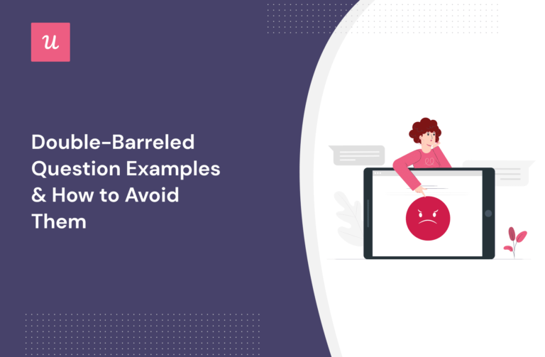 Double-Barreled Question Examples & How to Avoid Them