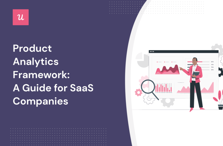 Product Analytics Framework: A Guide for SaaS Companies