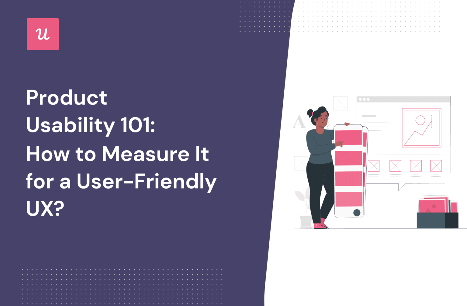Product Usability 101: How to Measure It for a User-Friendly UX?